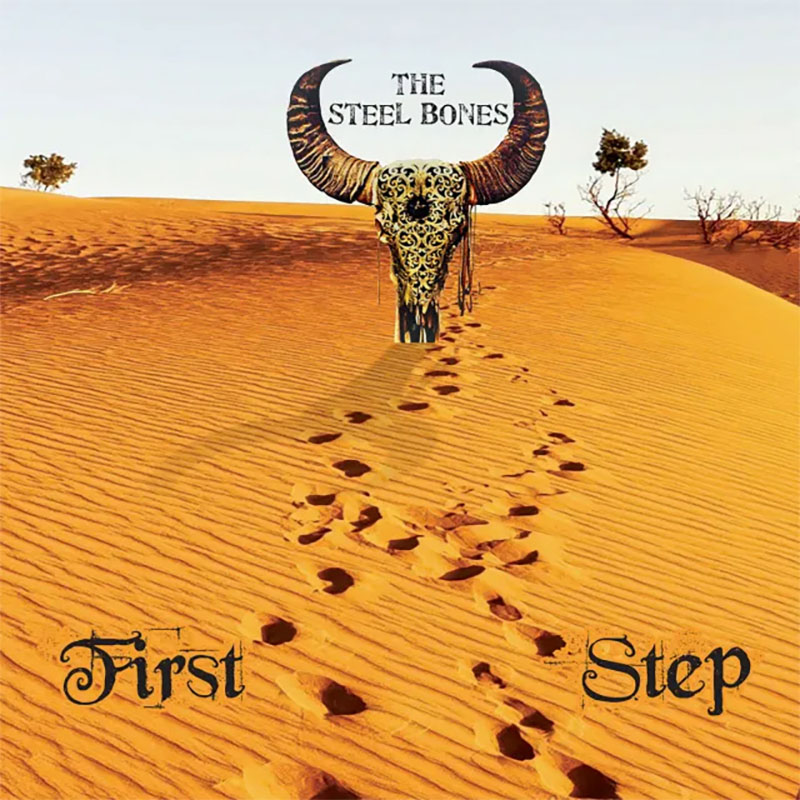 album rock - First Step - The Steel Bones